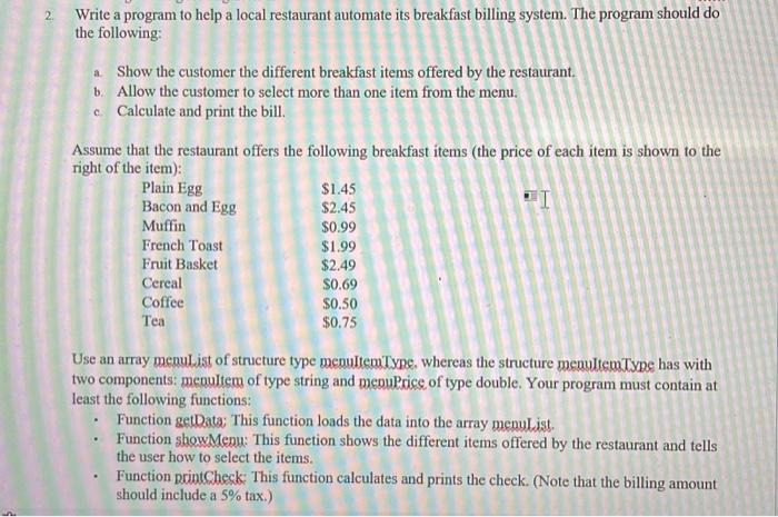 Solved Write a program to help a local restaurant automate | Chegg.com