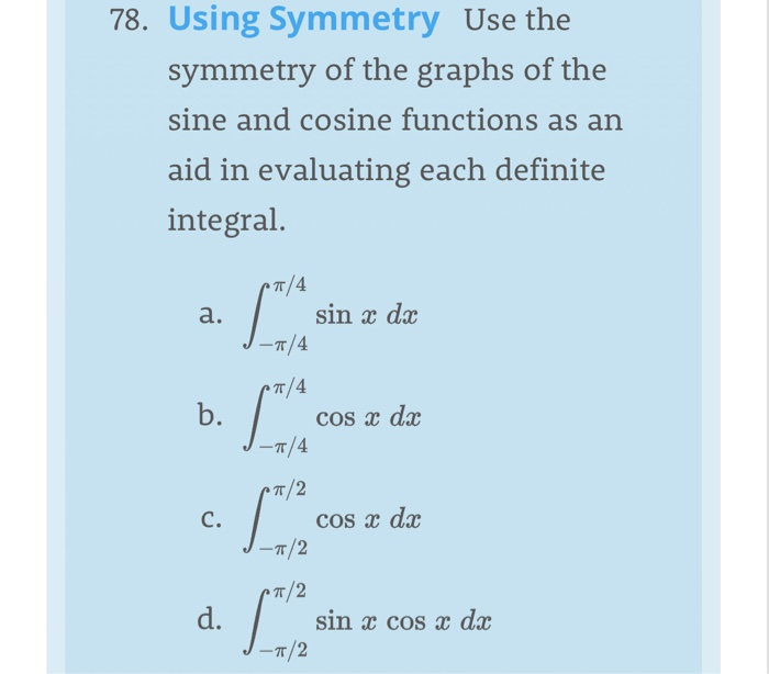 Solved 78. Using Symmetry Use the symmetry of the graphs of | Chegg.com