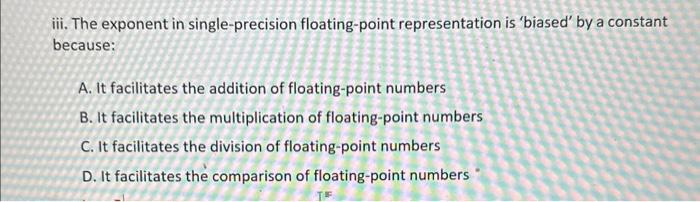 Solved iii. The exponent in single-precision floating-point | Chegg.com