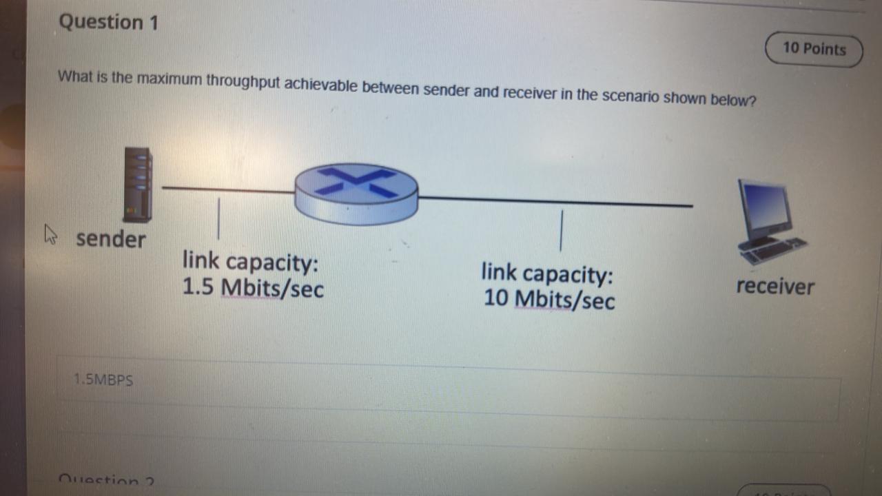 Solved Question 1What is the maximum throughput achievable | Chegg.com
