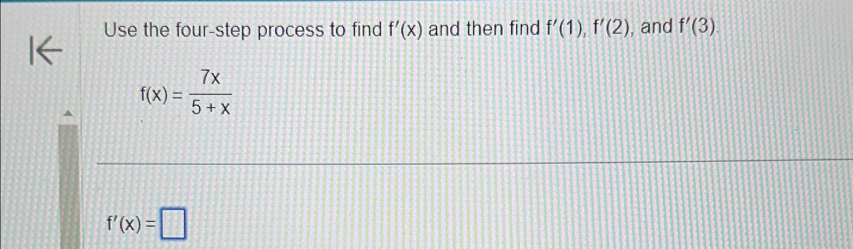 Solved Use the four-step process to find f'(x) ﻿and then | Chegg.com