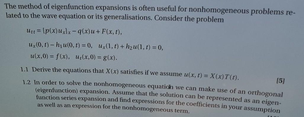 Solved The method of eigenfunction expansions is often | Chegg.com
