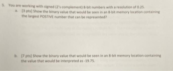 Solved You are working with signed (2's complement) 8 -bit | Chegg.com