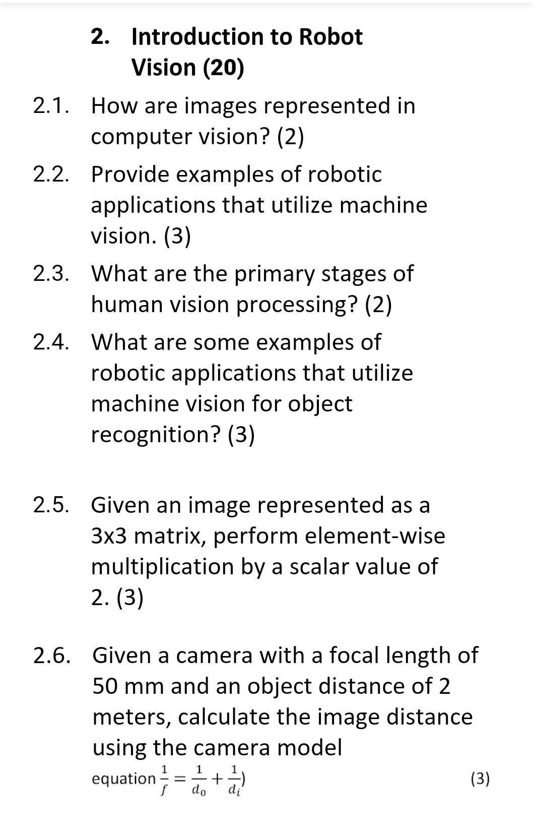 Solved 2. Introduction to Robot Vision (20) 2.1. How are | Chegg.com