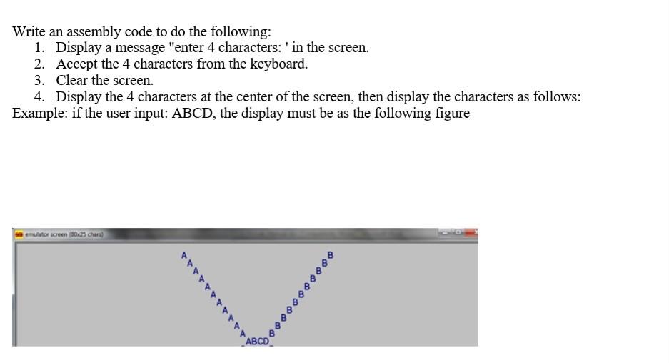 Solved solve this question using emu8086 using interrupts | Chegg.com
