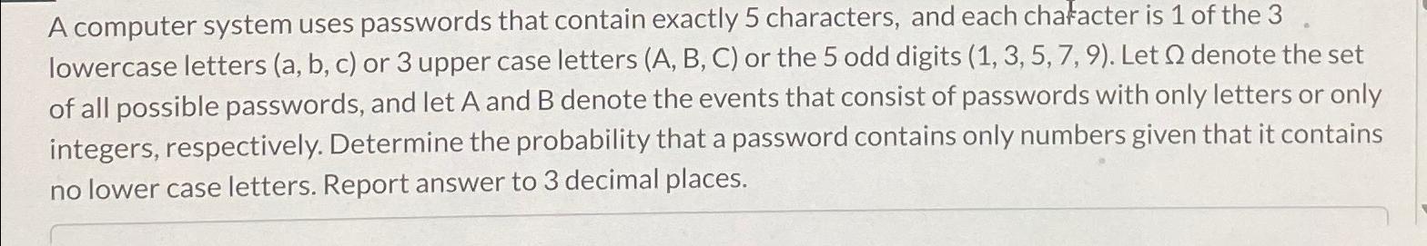 Solved A computer system uses passwords that contain exactly | Chegg.com