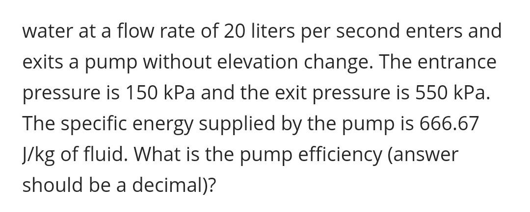 Solved water at a flow rate of 20 liters per second enters | Chegg.com