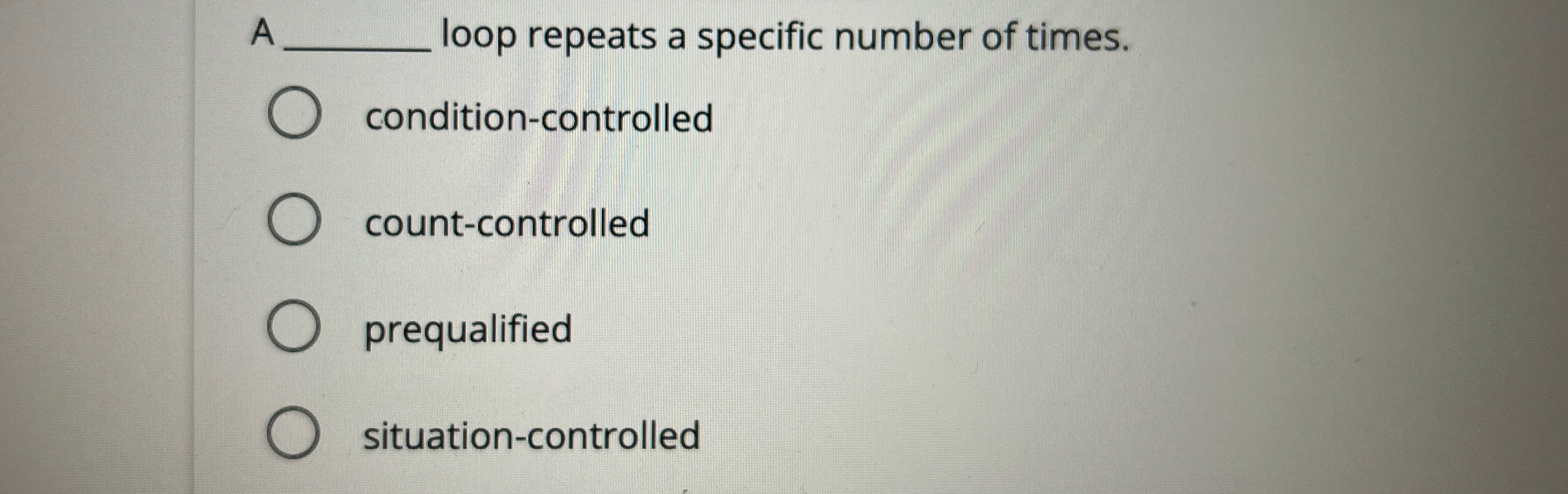 Solved A q, ﻿loop repeats a specific number of | Chegg.com