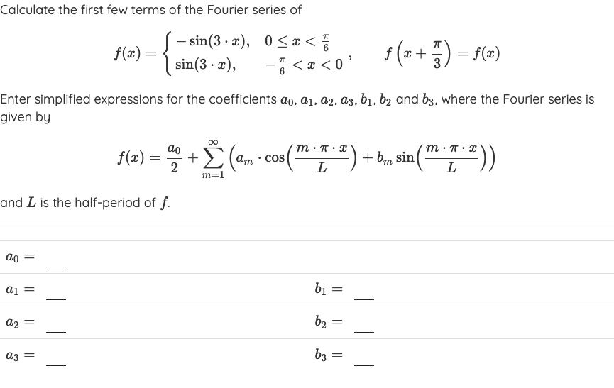 Calculate The First Few Terms Of The Fourier Series