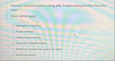 Solved Teamwork improves problem-solving skills. | Chegg.com