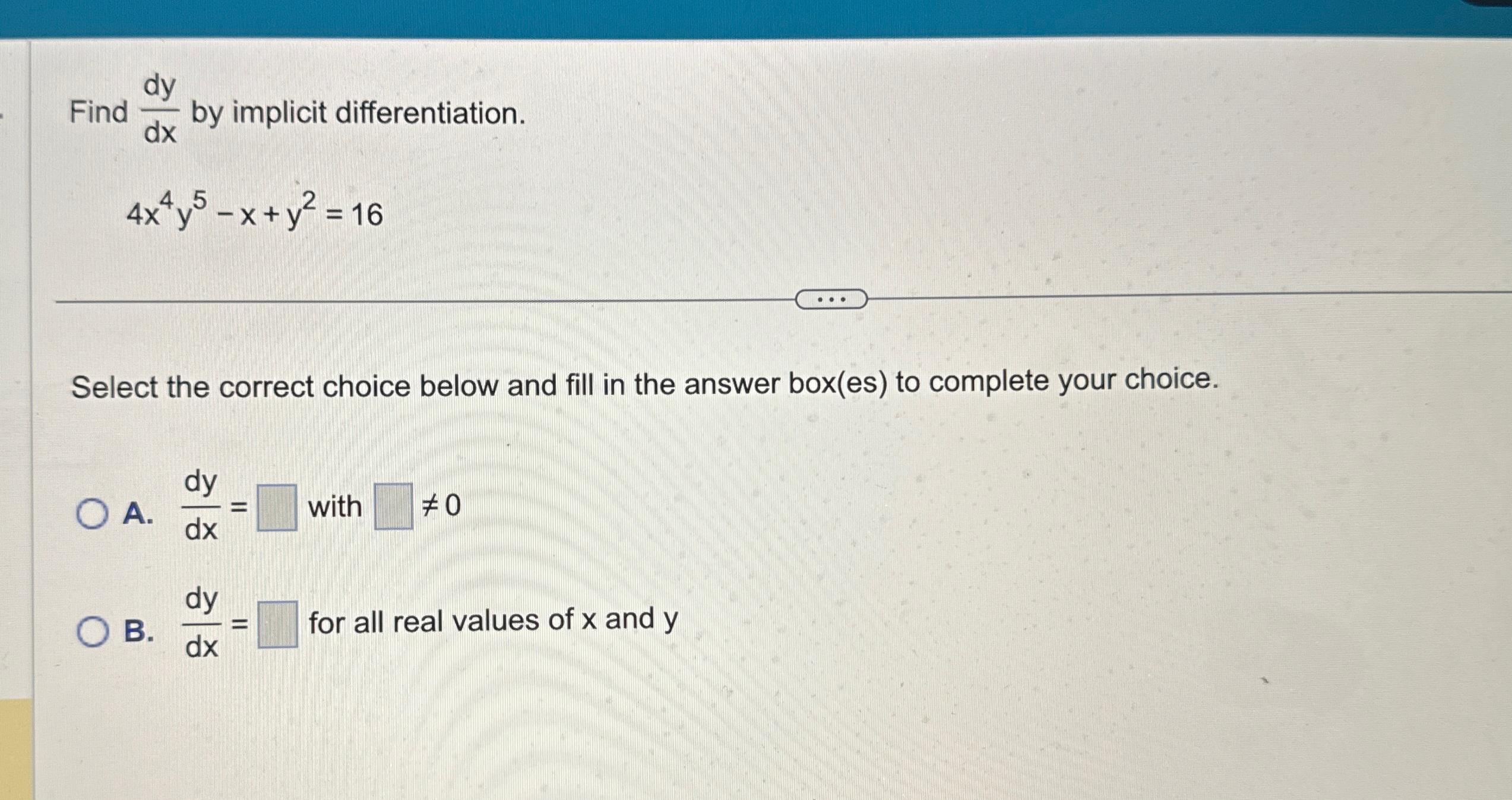 Solved Find dydx ﻿by implicit | Chegg.com