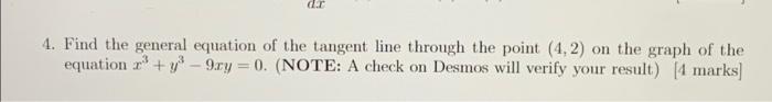 Solved dx 4. Find the general equation of the tangent line | Chegg.com