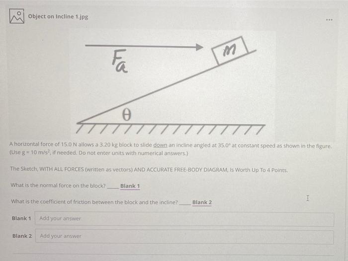 Solved Object on Incline 1.jpg M Fa Ө TTTT A horizontal | Chegg.com