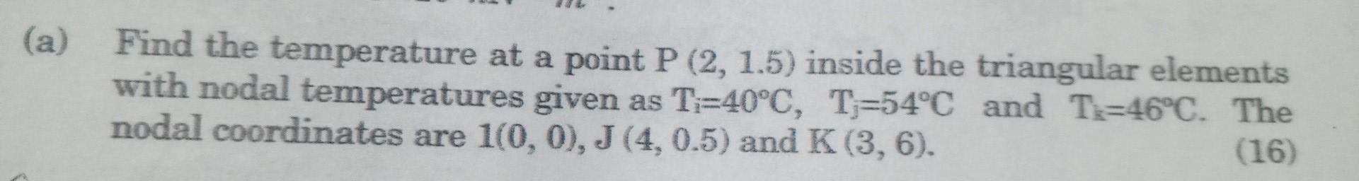Solved (a) ﻿Find the temperature at a point P(2,1.5) ﻿inside | Chegg.com