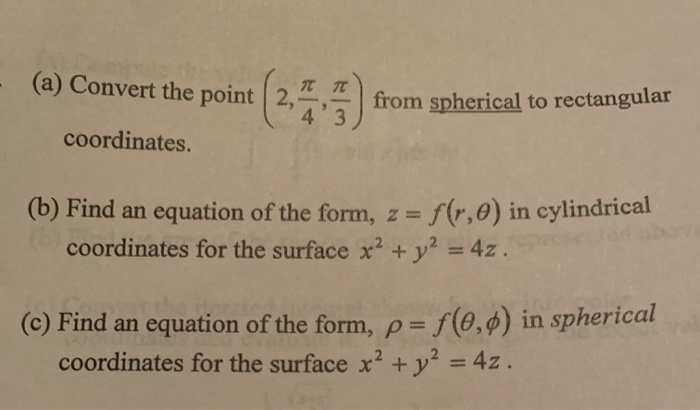 Solved (a) Convert the point from spherical to rectangular | Chegg.com