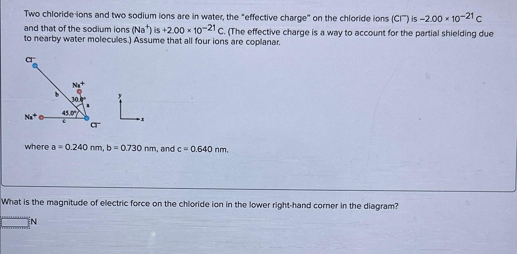 Solved Two chloride ions and two sodium ions are in water, | Chegg.com