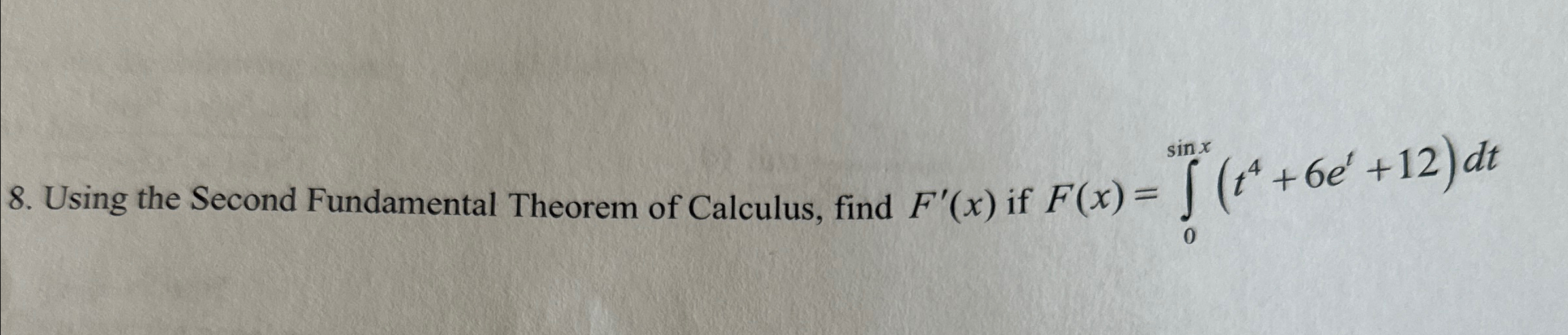 Solved Using The Second Fundamental Theorem Of Calculus