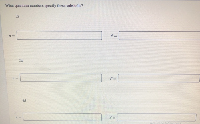 Solved What Quantum Numbers Specify These Subshells