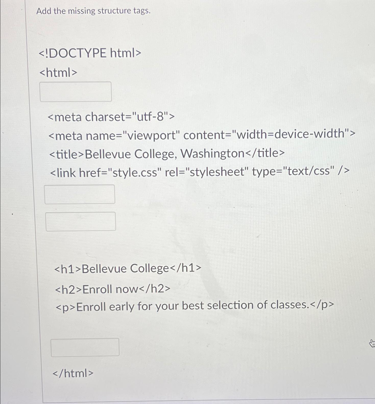 Solved Add the missing structure tags. ﻿ Enroll | Chegg.com
