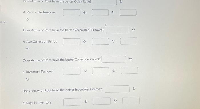 Solved Does Arrow or Root have the better Quick Ratio? 4. | Chegg.com