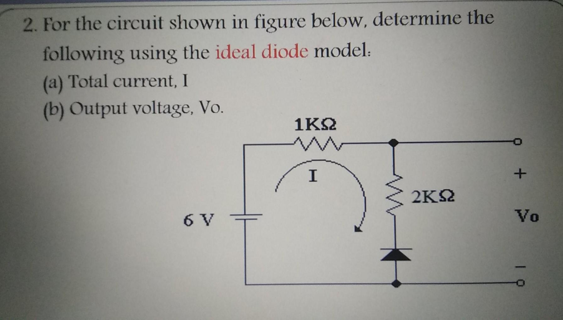 Solved 2. For the circuit shown in figure below, determine | Chegg.com