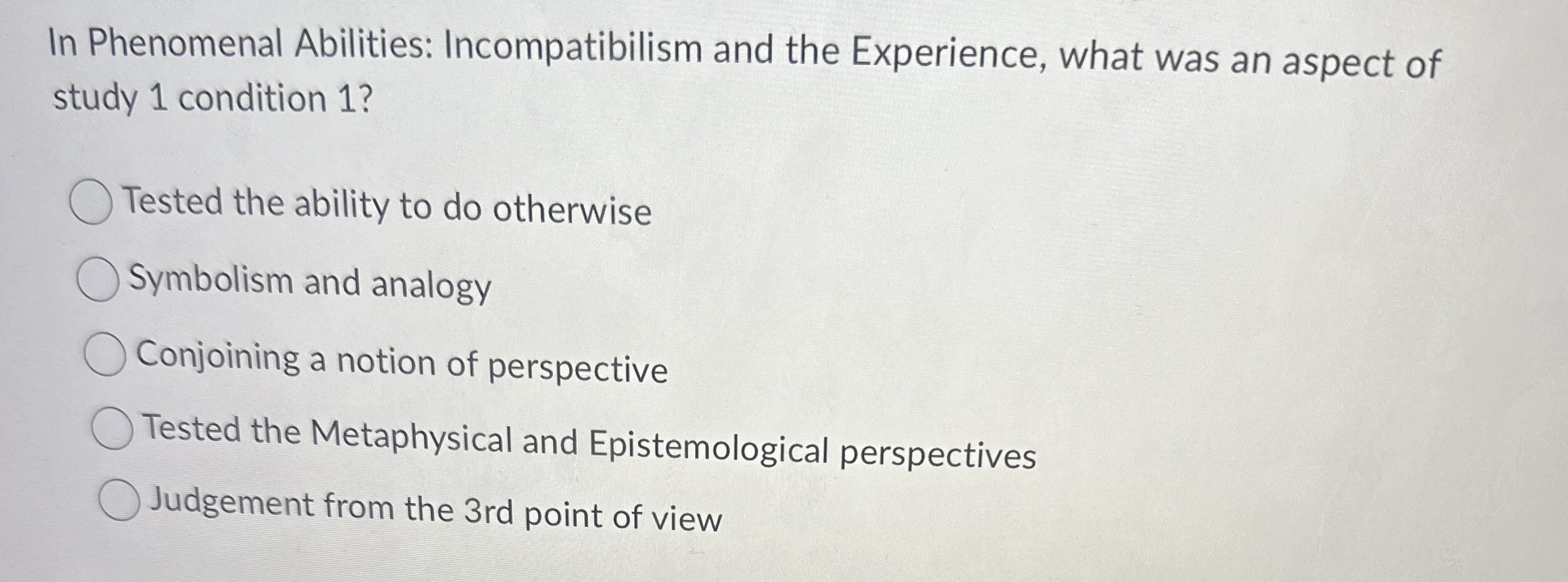 Solved In Phenomenal Abilities: Incompatibilism and the | Chegg.com