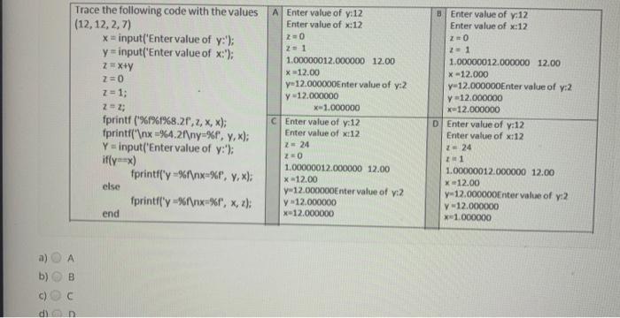 Solved Trace the following code with the values (12, 12, | Chegg.com