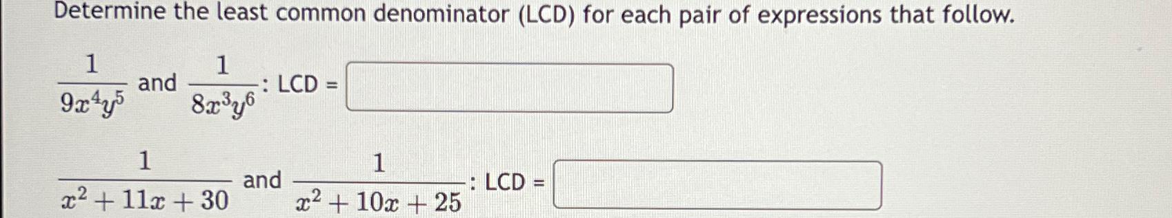 Solved Determine the least common denominator (LCD) ﻿for | Chegg.com