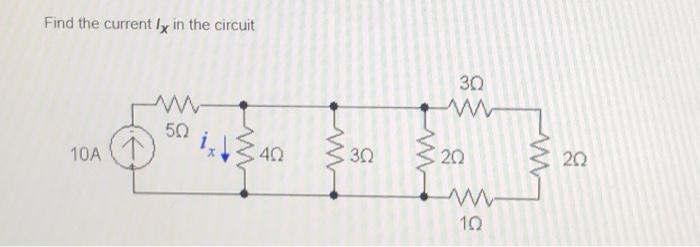 Solved Find the current Ix in the circuit | Chegg.com