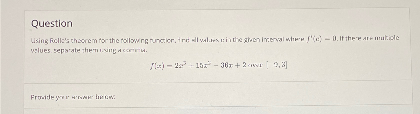 Solved QuestionUsing Rolle's theorem for the following | Chegg.com