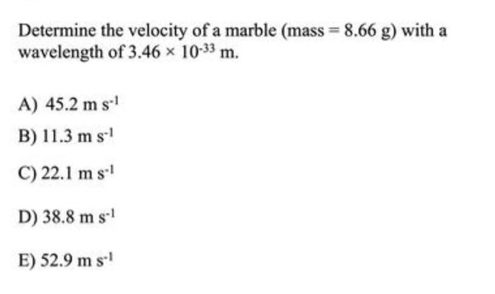 Solved Determine the velocity of a marble (mass =8.66 g ) | Chegg.com