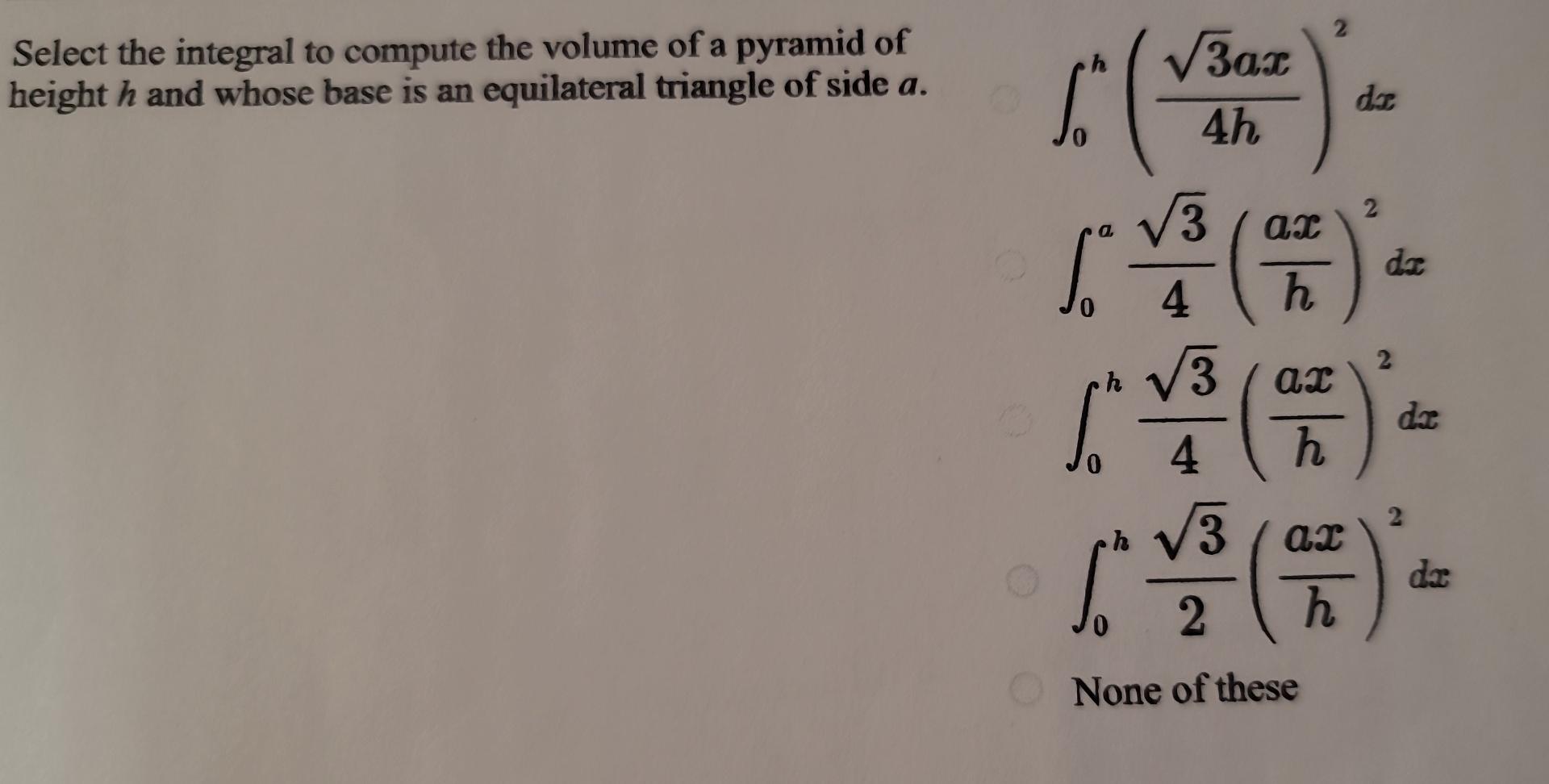 Solved Select the integral to compute the volume of a | Chegg.com