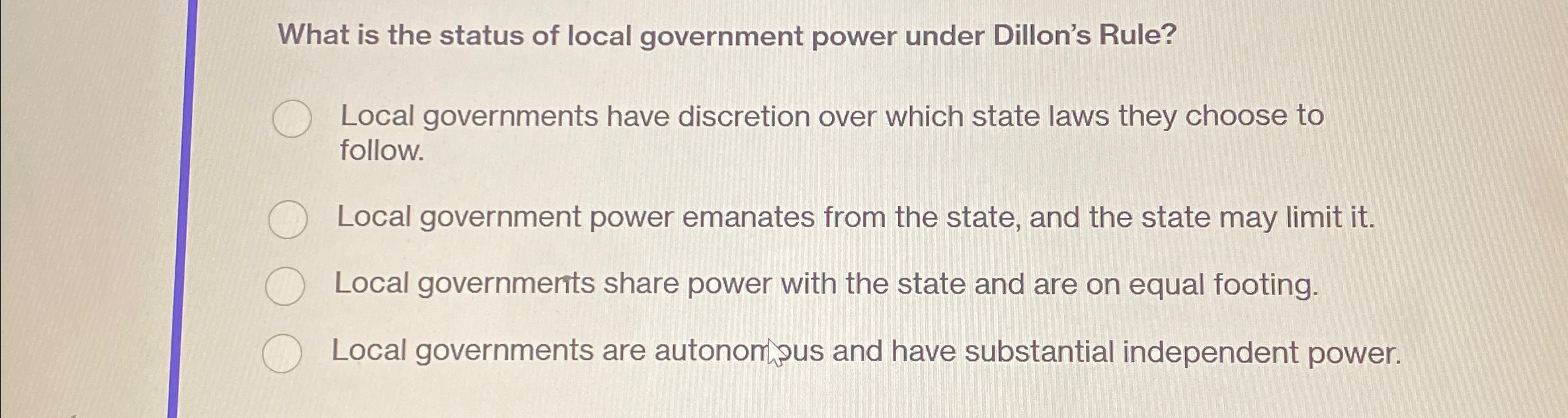 Solved What is the status of local government power under | Chegg.com
