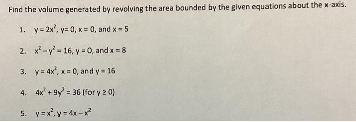 Find the volume generated by revolving the area | Chegg.com