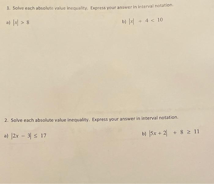 Solved 1. Solve each absolute value inequality. Express your | Chegg.com
