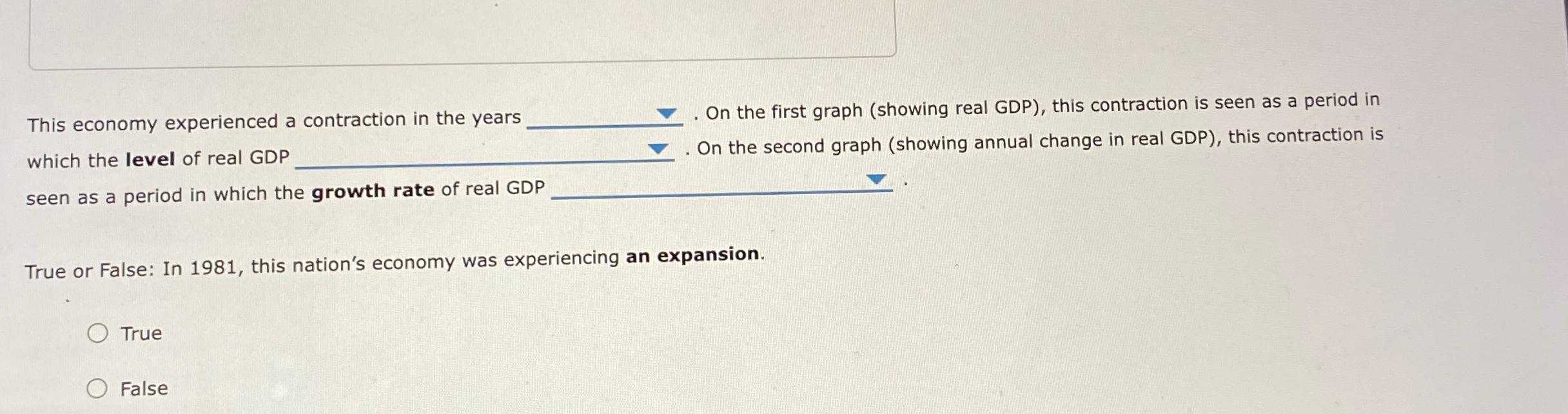Solved This economy experienced a contraction in the years . | Chegg.com