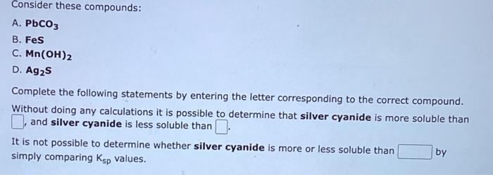 Solved Consider these compounds: A. PbCO3 B. FeS C. Mn(OH)2 | Chegg.com
