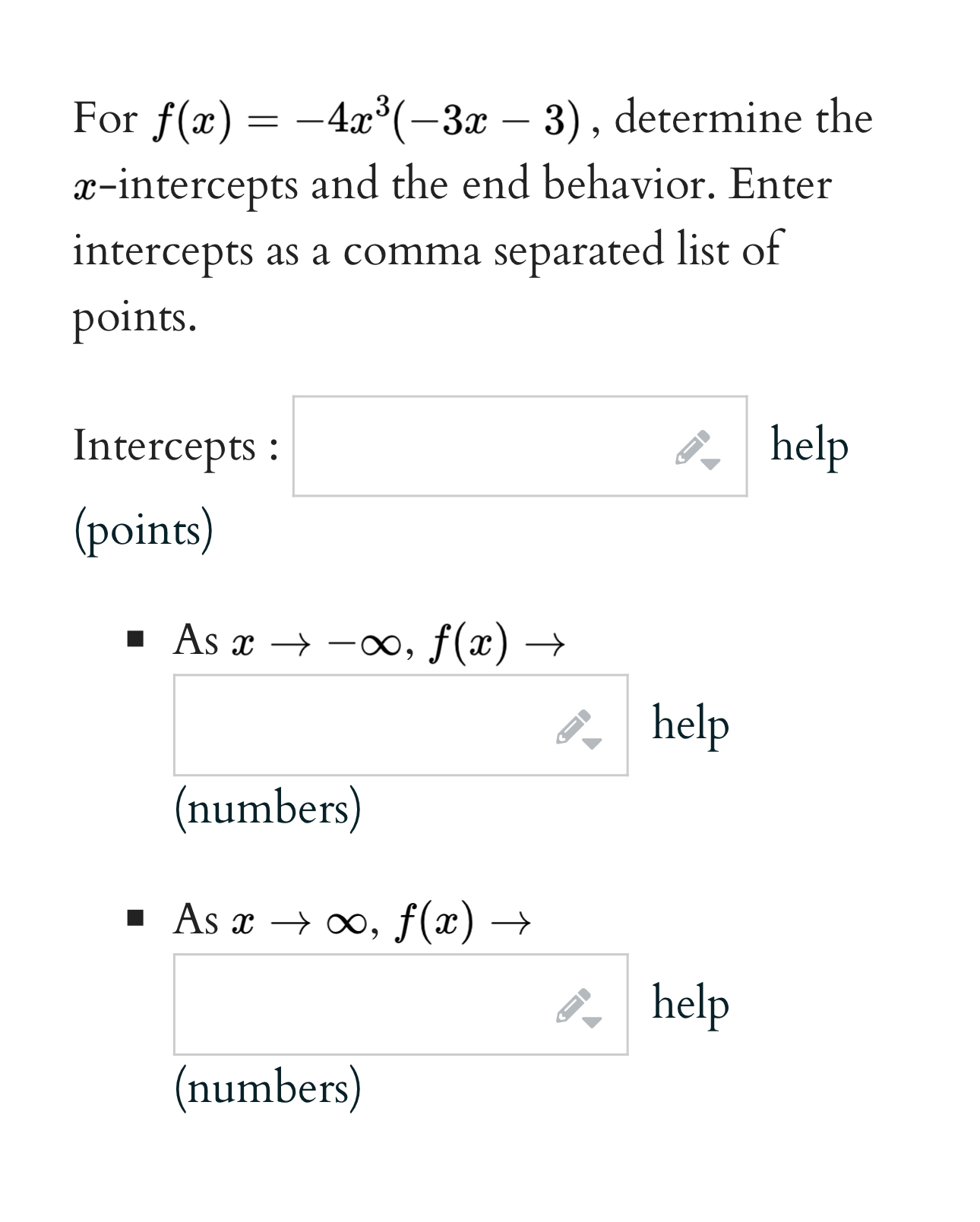 Solved For f(x)=-4x3(-3x-3), ﻿determine the x-intercepts and | Chegg.com