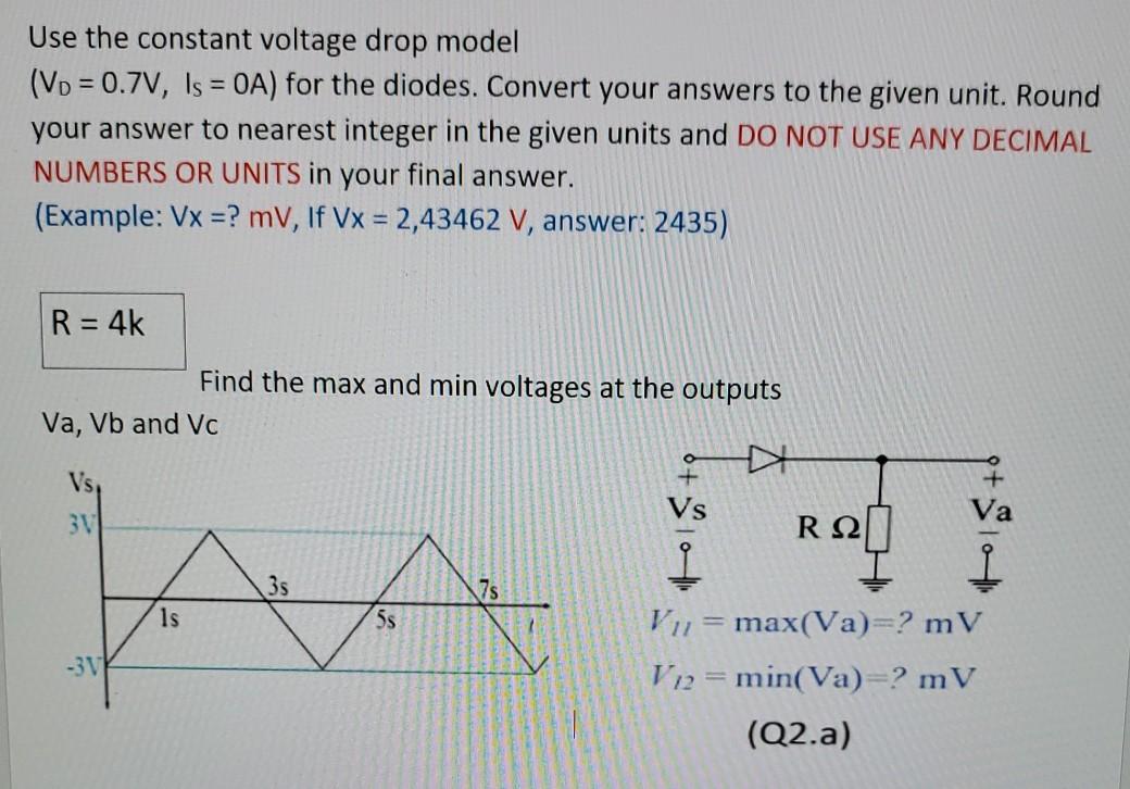 Solved Use the constant voltage drop model (Vo = 0.7V, Is = | Chegg.com