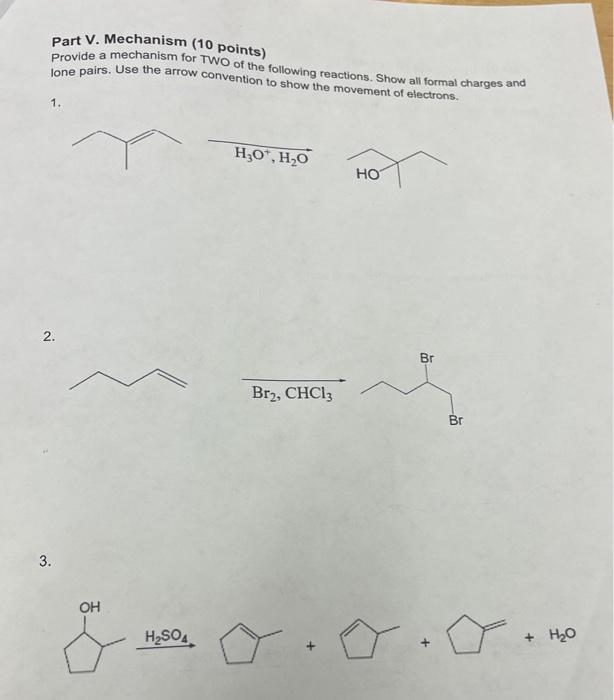 Solved Part V. Mechanism (10 points) Provide a mechanism for | Chegg.com