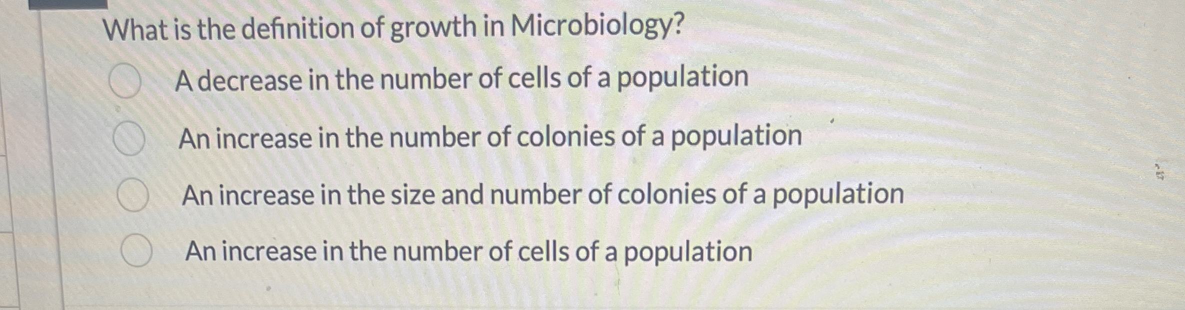 Solved What is the definition of growth in Microbiology?A | Chegg.com