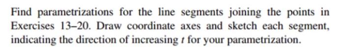 Solved Find parametrizations for the line segments joining | Chegg.com