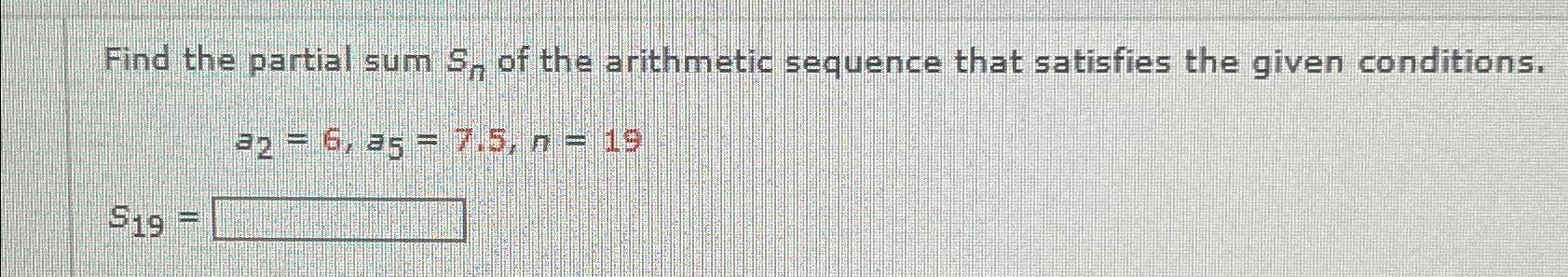 Solved Find the partial sum Sn ﻿of the arithmetic sequence | Chegg.com