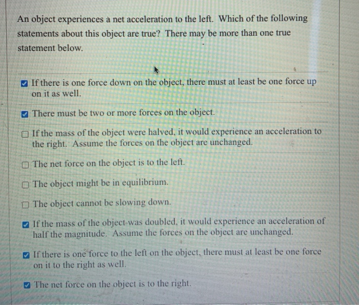 Solved An Object Experiences A Net Acceleration To The Left