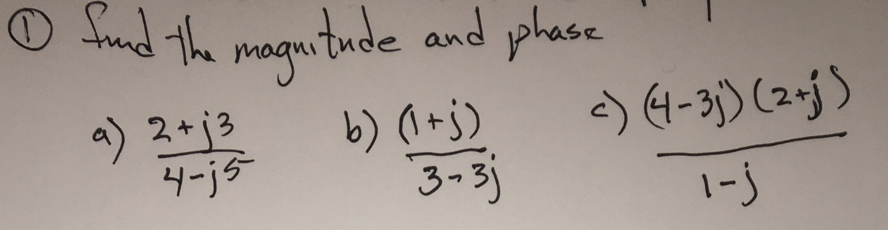 Solved (1) ﻿find the magnitude and phase J=i in complex | Chegg.com