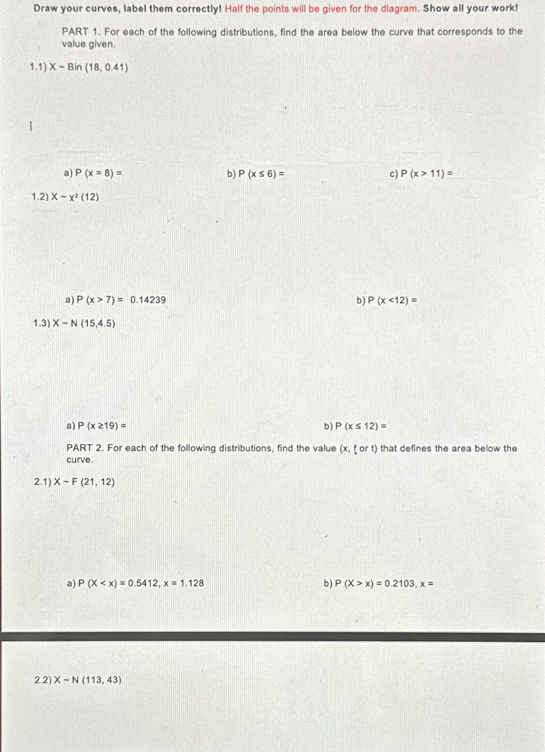 Draw your curves, label them correctlyl Half the | Chegg.com