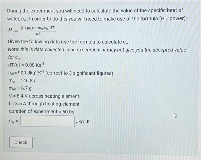 Solved During the experiment you will need to calculate the | Chegg.com