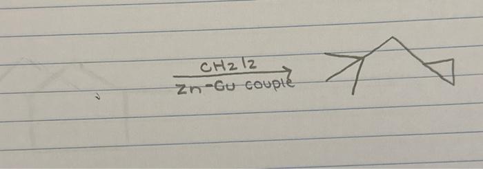 Solved Zn−Gu couple CH2I2 | Chegg.com