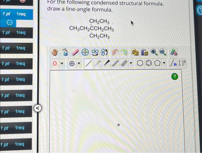 Solved For the following condensed structural formula, draw | Chegg.com