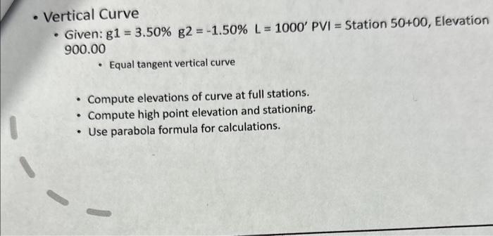 Solved - Vertical Curve - Given: g1=3.50% g2=−1.50% | Chegg.com
